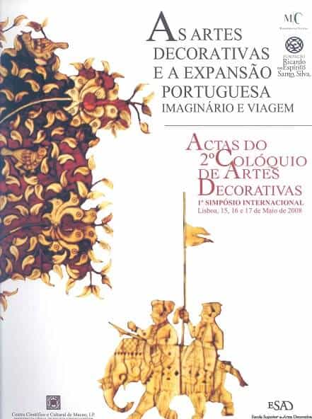 As Artes Decorativas e a Expansão Portuguesa, Imaginário e Viagem ...